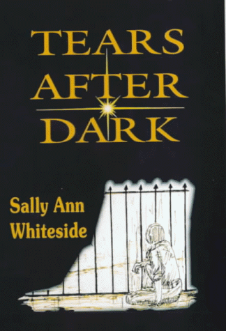 Tears After Dark: Sally Whiteside: 9781900796712: Amazon.com: Books