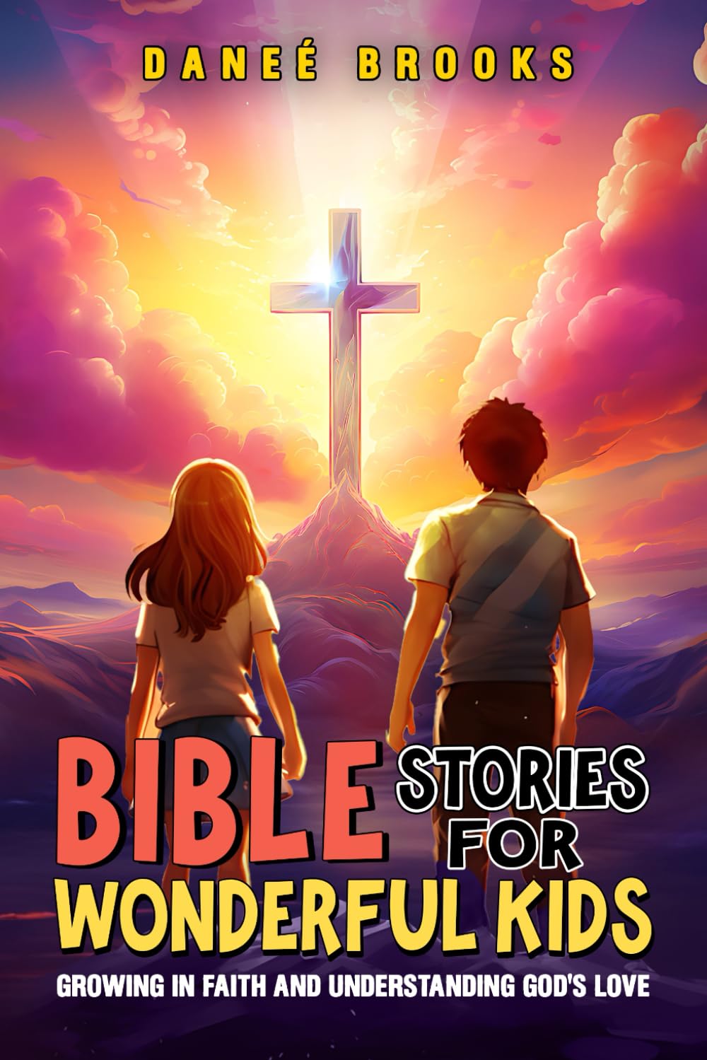 Bible Stories for Wonderful Kids: Growing in Faith and Understanding ...