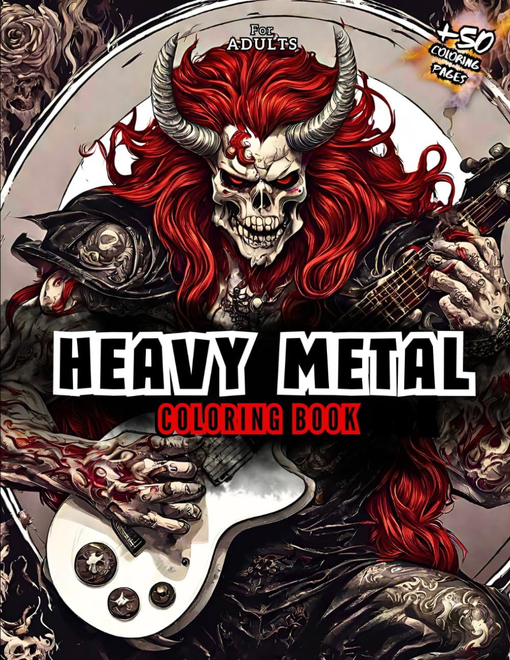 Heavy Metal Coloring Book For Adults: Over 50 Pages to color with ...