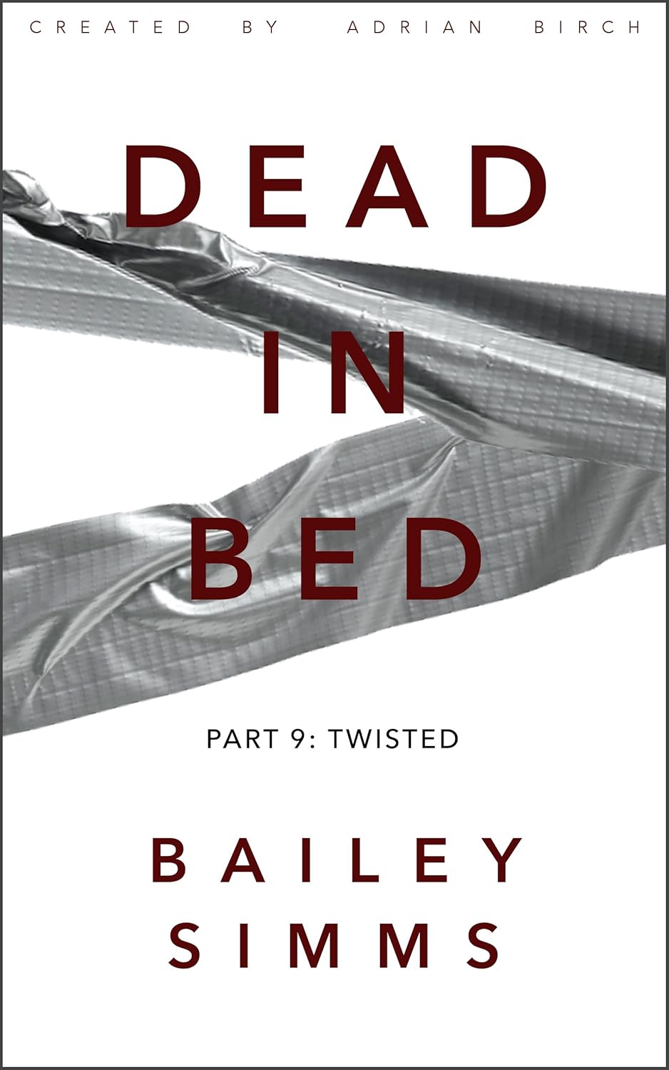 Amazon.com: DEAD IN BED By Bailey Simms (Part 9: Twisted) eBook : Birch ...
