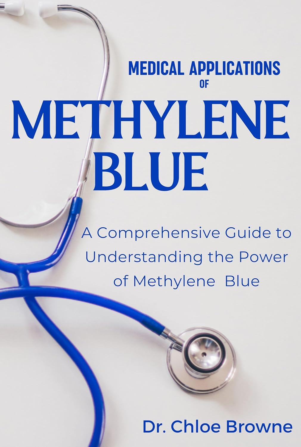 Medical Applications of Methylene Blue: A Comprehensive Guide to ...