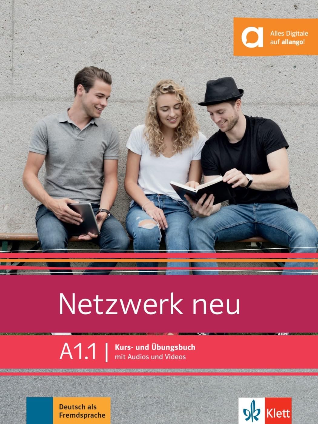 Netzwerk neu A1.1 - Livre + cahier d'exercices: Kurs- und Ubungsbuch A1.1 mit Audios und Videos ...