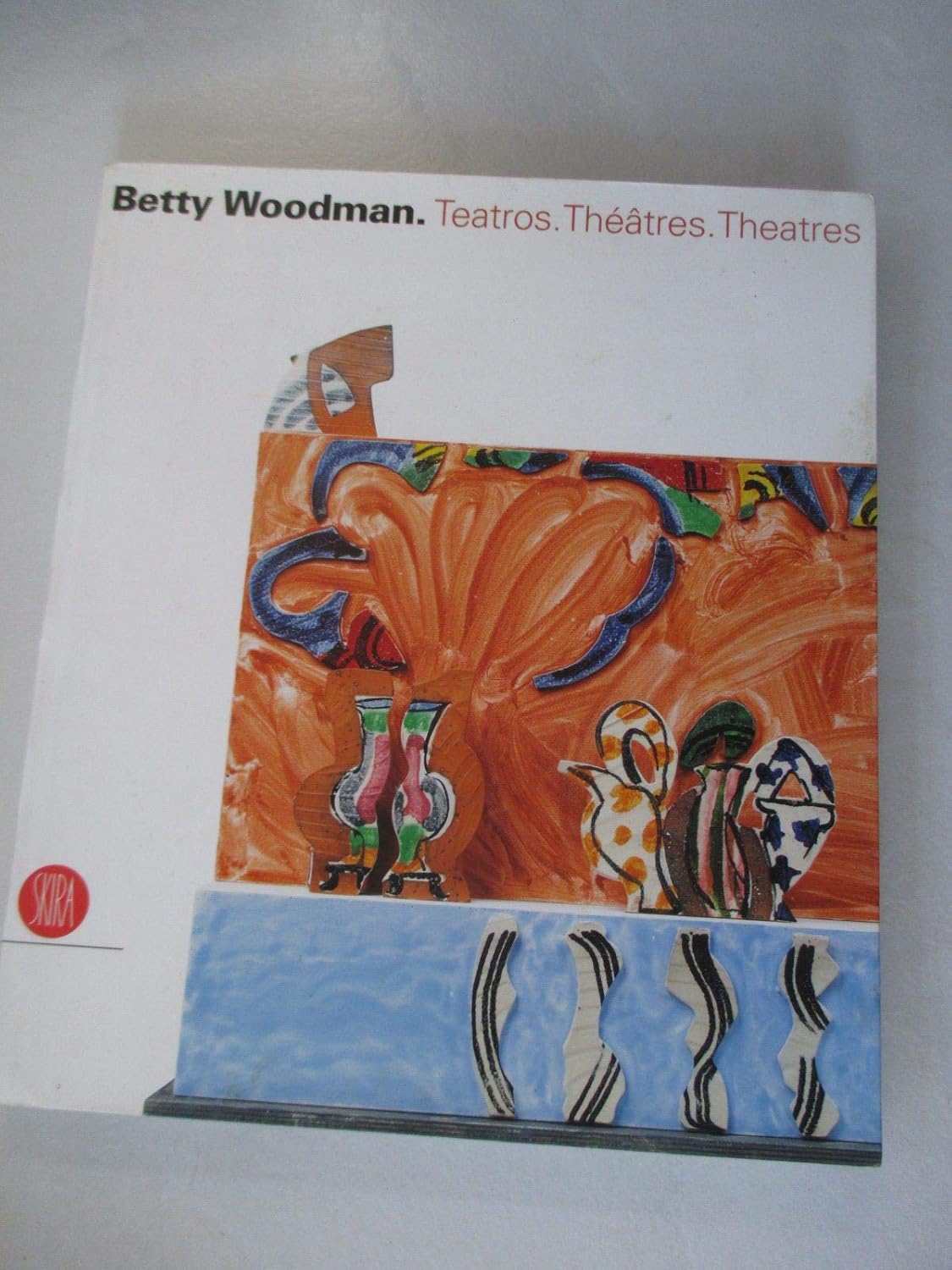 Betty Woodman: Teatros. Theatres. Theatres.: Henriques, Paulo, Drake ...
