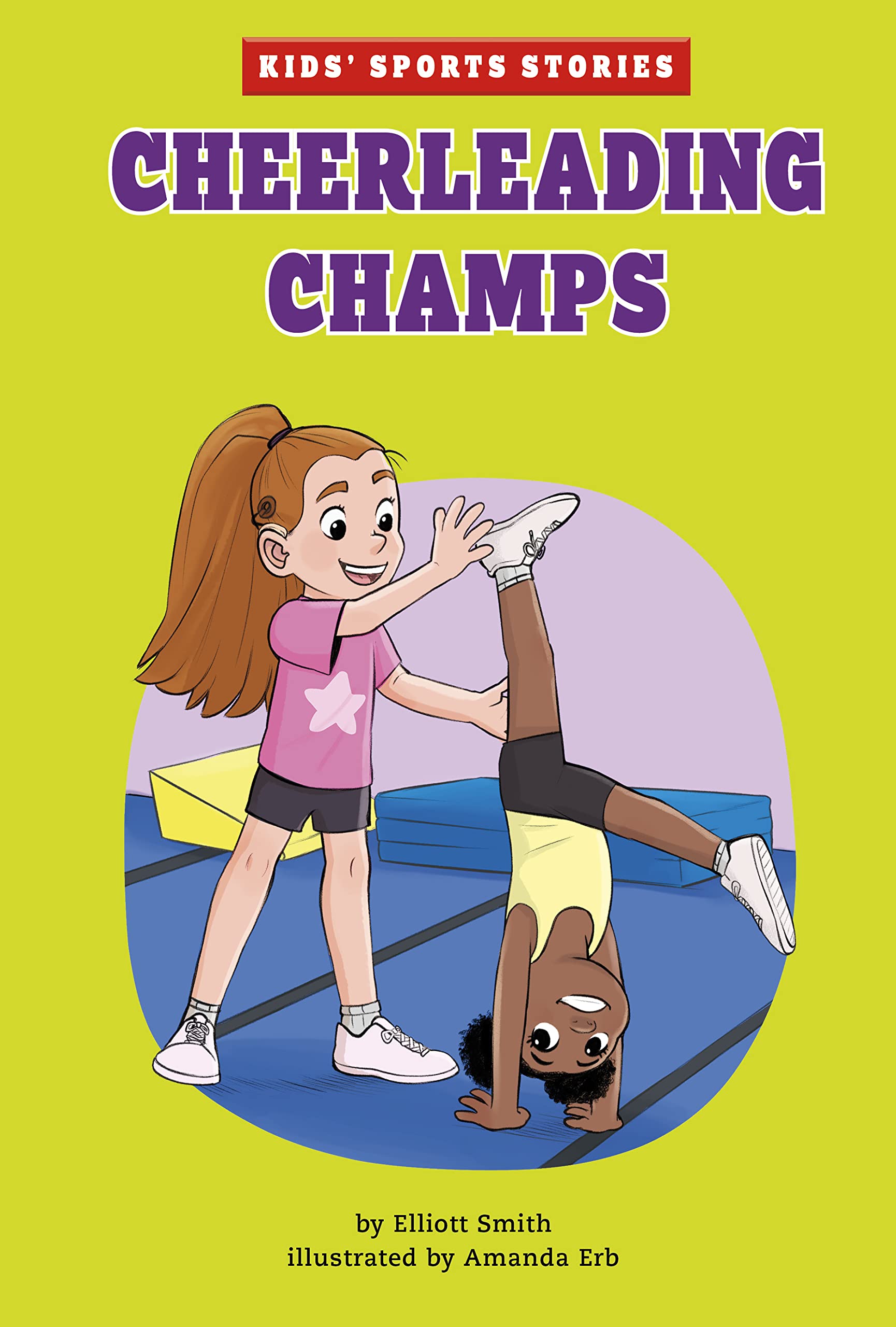 Cheerleading Champs (Kids' Sport Stories): Amazon.co.uk: Elliott Smith ...