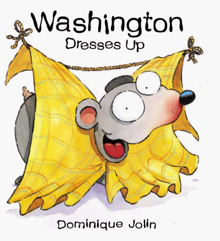 Washington Dresses Up (Tickle Series): Jolin, Dominique: 9781894363129 ...