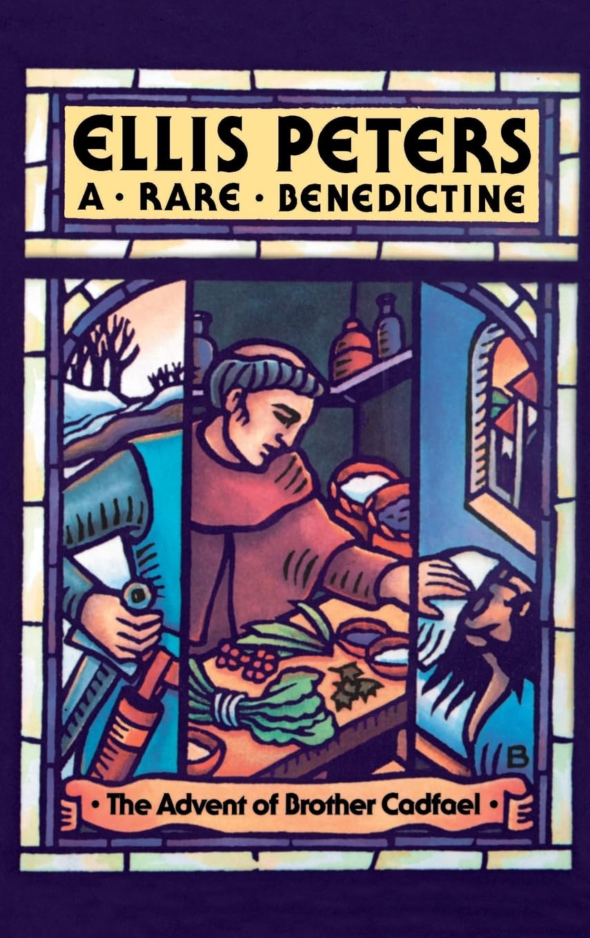 A Rare Benedictine: The Advent of Brother Cadfael (Brother Cadfael ...
