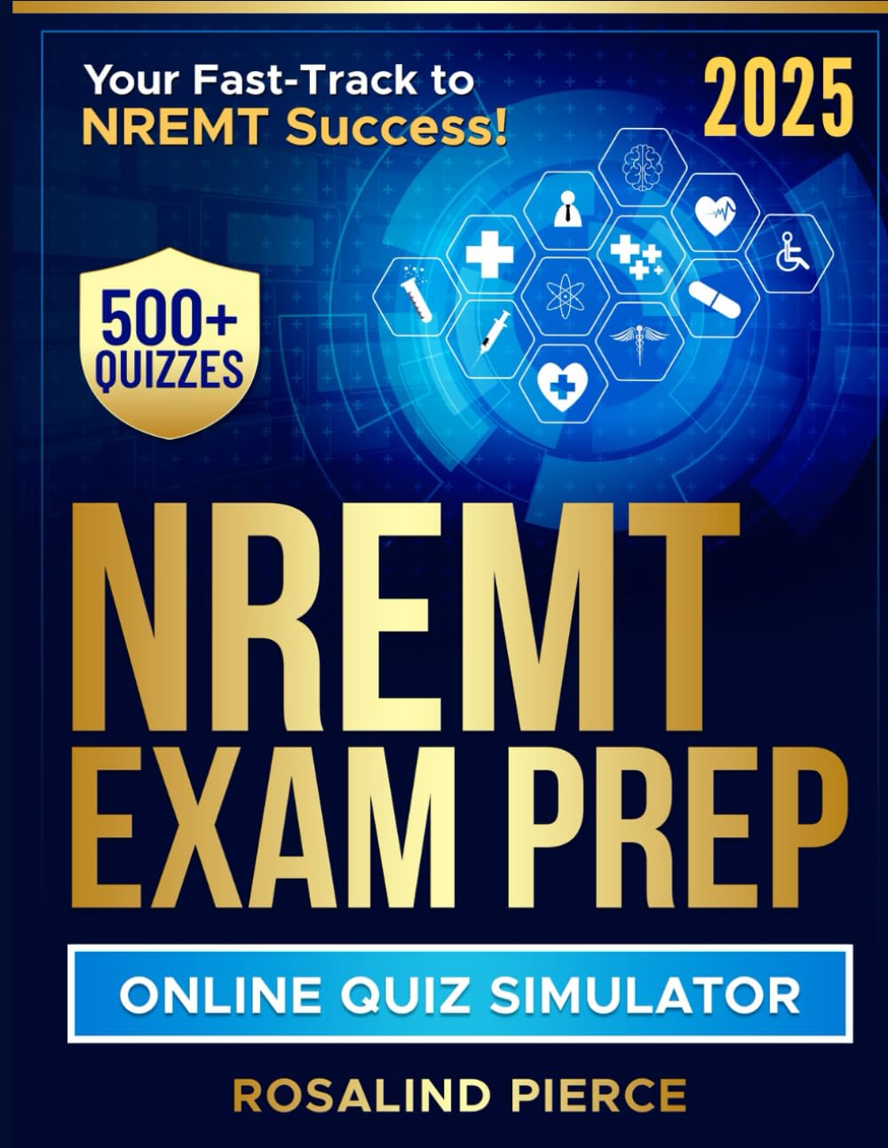 NREMT Exam Prep: EMT-Focused Study Guides, 500+ Practice Questions, and ...