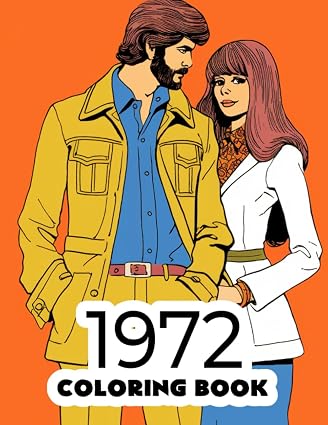 Amazon.com: 1972 Coloring Book: 1970s Retro coloring book featuring ...