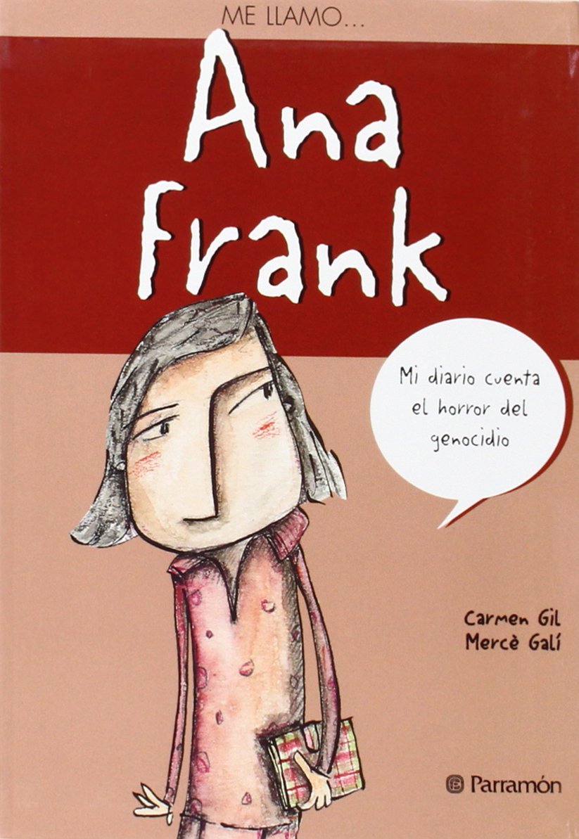 Me llamo...Ana Frank (Me llamo / My name is) (Spanish Edition): Gil ...
