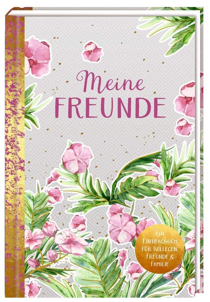 Amazon.com: Freundebuch für Erwachsene - Meine Freunde: Ein Eintragbuch ...