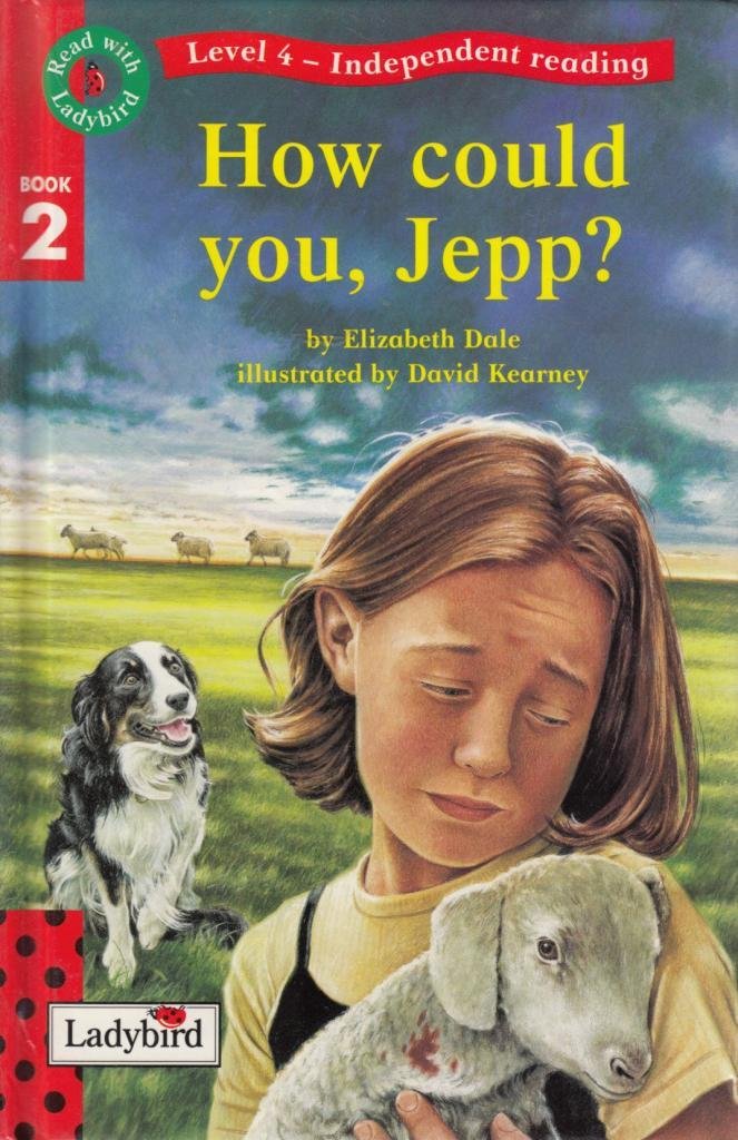 How Could You Jepp? (Read with Ladybird): Elizabeth Dale: 9780721419091 ...