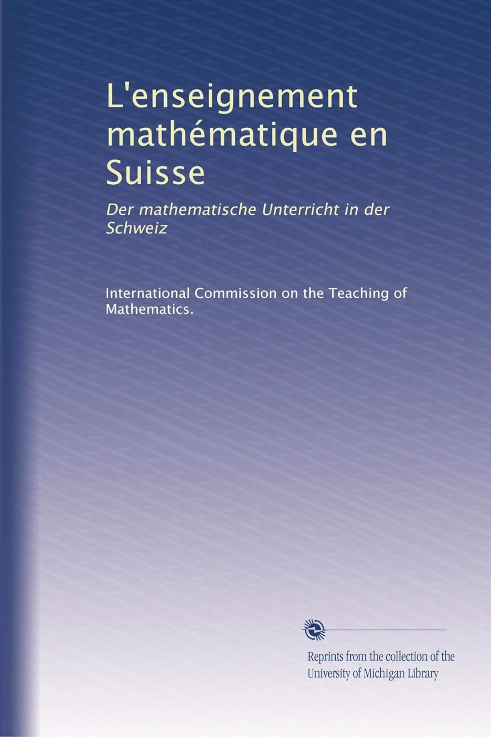 Amazon.com: L'enseignement mathématique en Suisse: Der mathematische ...