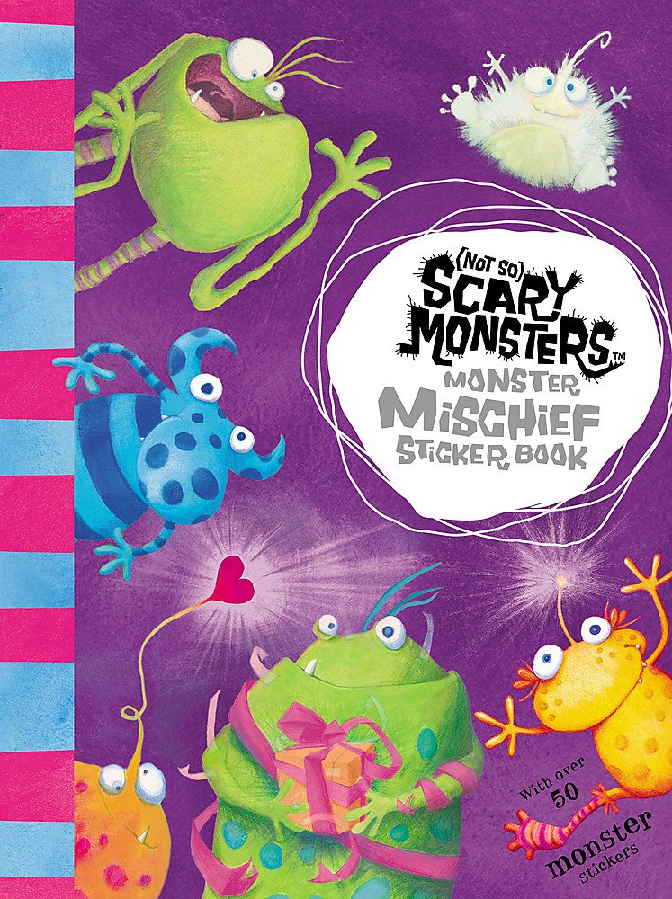 Monster Mischief Sticker Book ((Not So) Scary Monsters): unknown author ...