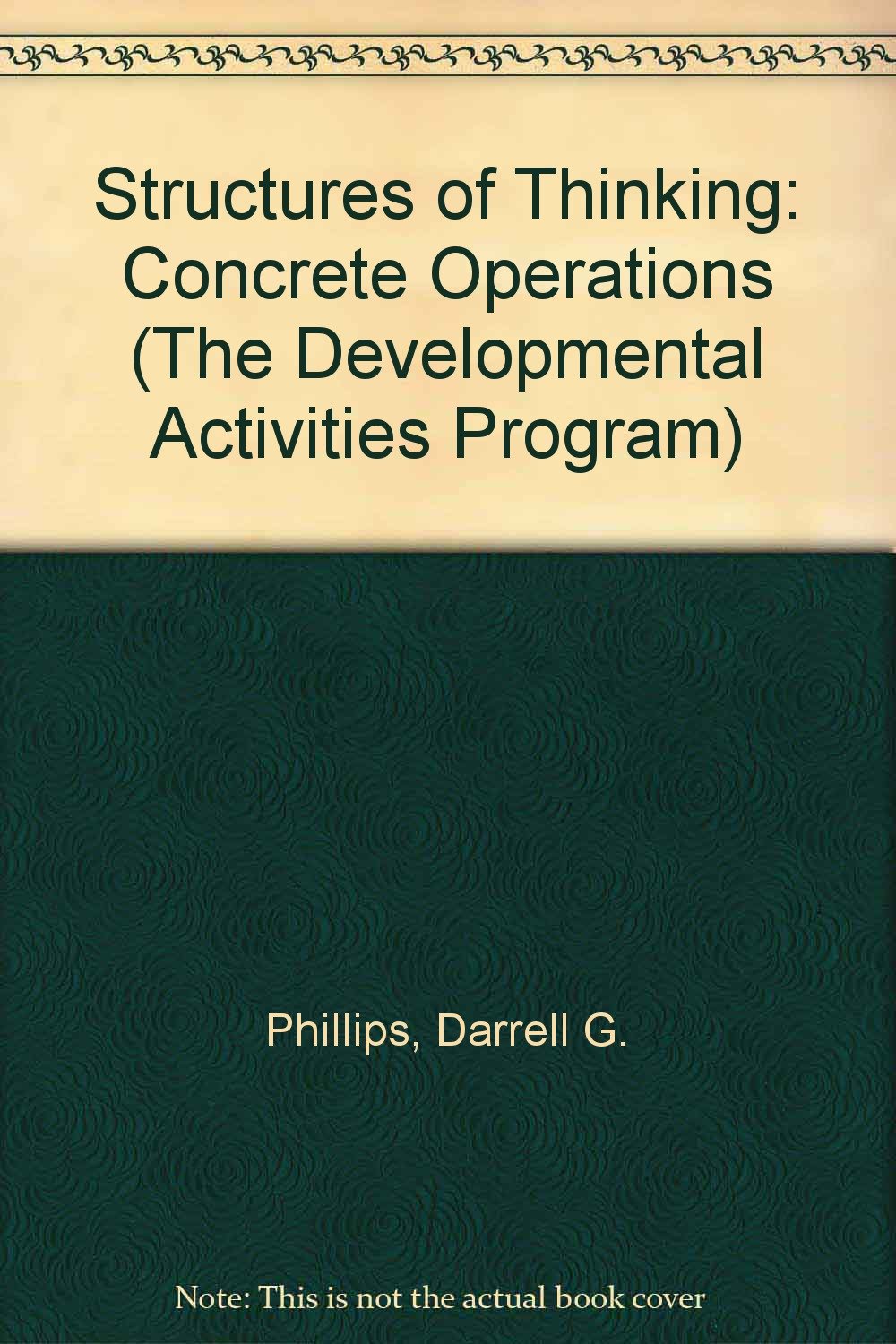 Structures of Thinking: Concrete Operations (The Developmental ...