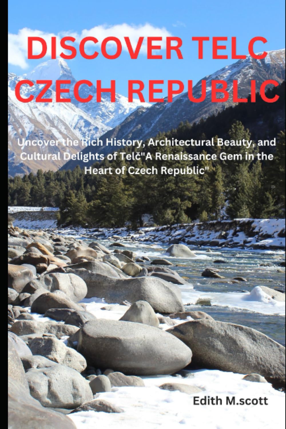 DISCOVER TELC CZECH REPUBLIC: Uncover the Rich History, Architectural ...