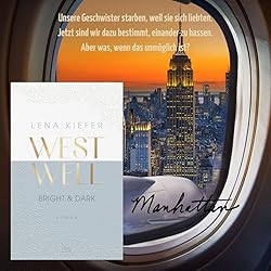 Westwell - Bright & Dark eBook : Kiefer, Lena: Amazon.de: Kindle-Shop