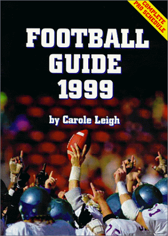 Football Guide 1999/Everything You Wanted To Know About Football But ...