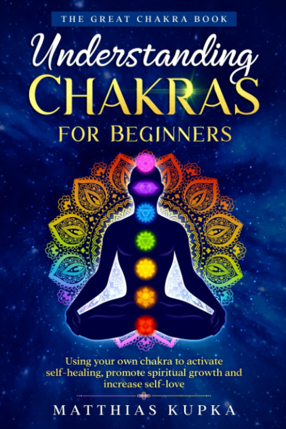 Amazon.com: Understanding Chakras for Beginners – The Great Chakra Book ...