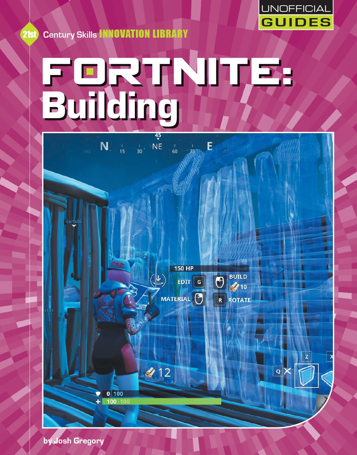 Fortnite: Building (21st Century Skills Innovation Library: Unofficial ...