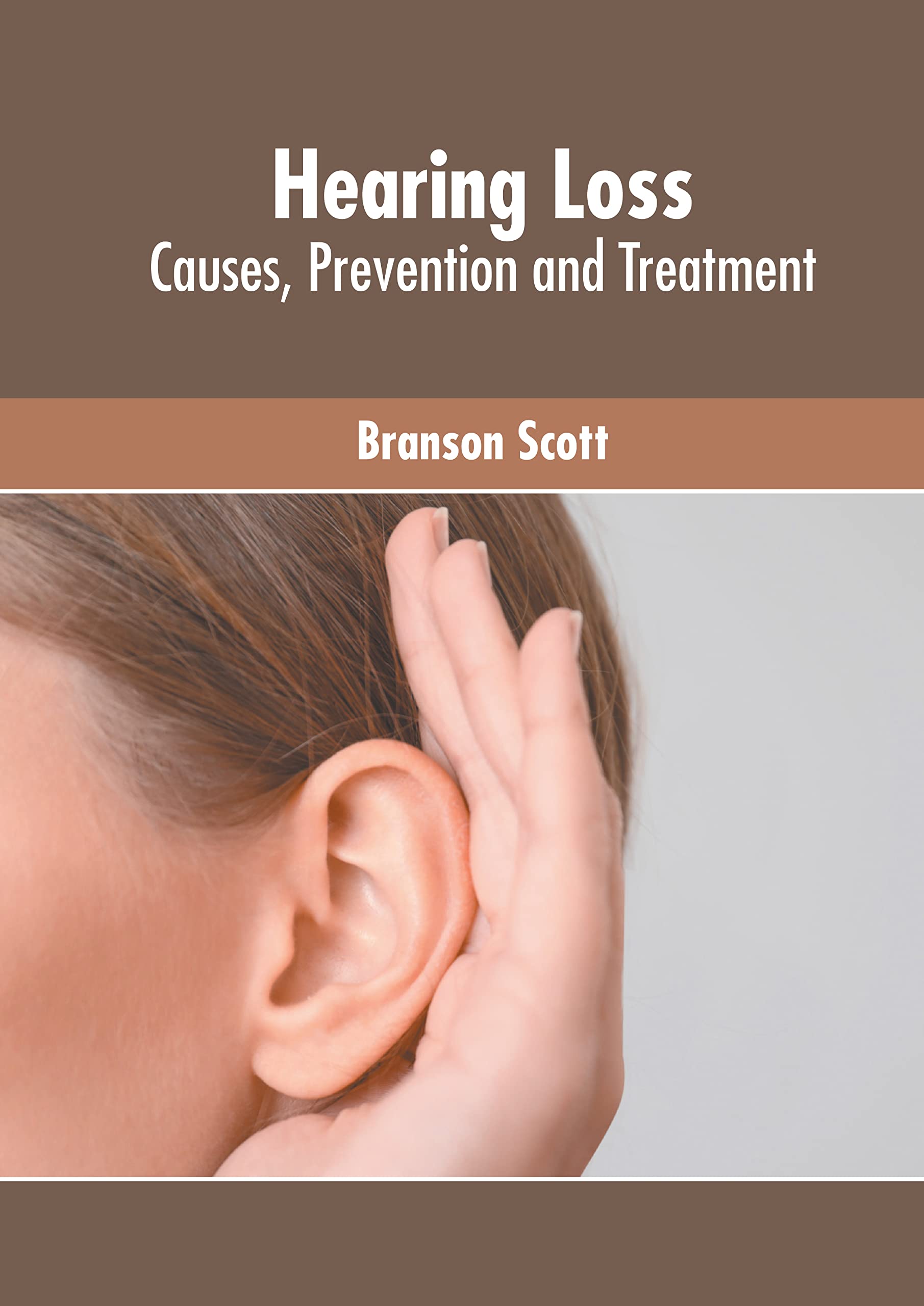 Buy Hearing Loss: Causes, Prevention and Treatment Book Online at Low ...