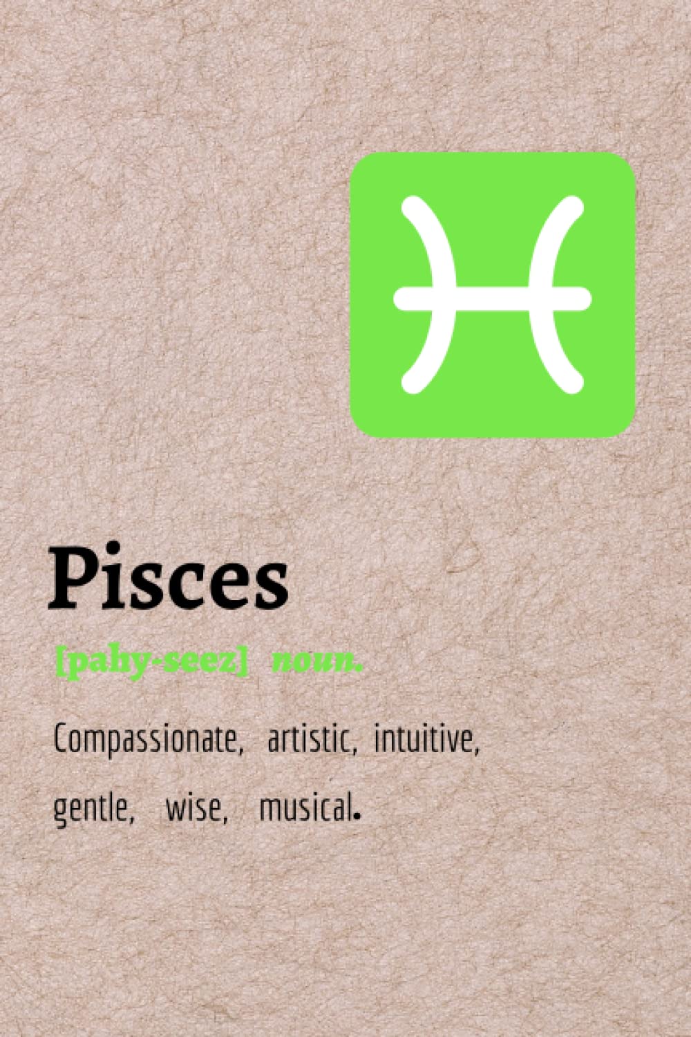 Pisces Zodiac Sign Journal: Pisces (February 19- March 20) 120 page ...