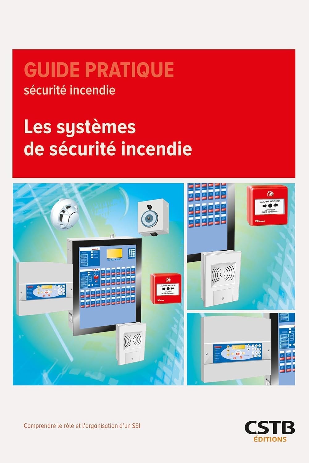Les systèmes de sécurité incendie: Comprendre le rôle et l'organisation ...