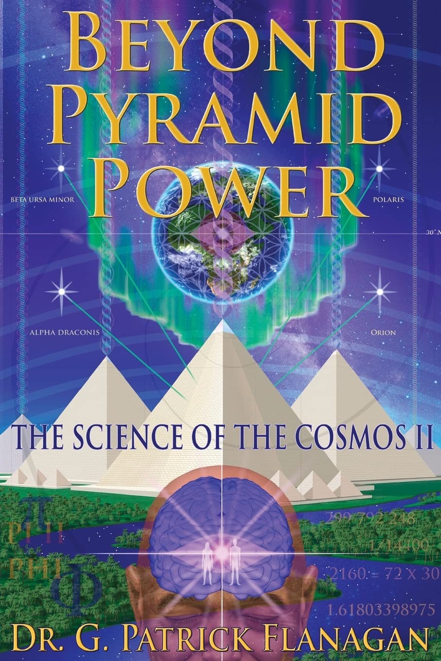 Beyond Pyramid Power - The Science of the Cosmos II (The Flanagan ...