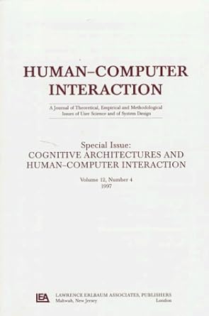 Cognitive Architectures and Human-computer Interaction: A Special Issue ...
