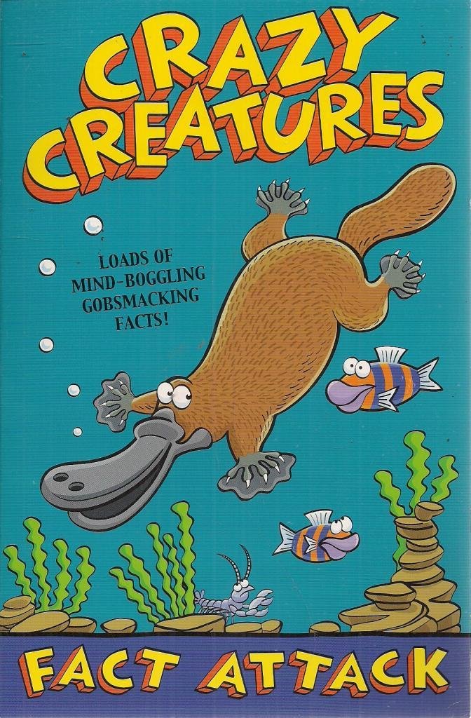 Fact Attack 3 Crazy Creatures: Locke Ian: 9781447224174: Amazon.com: Books