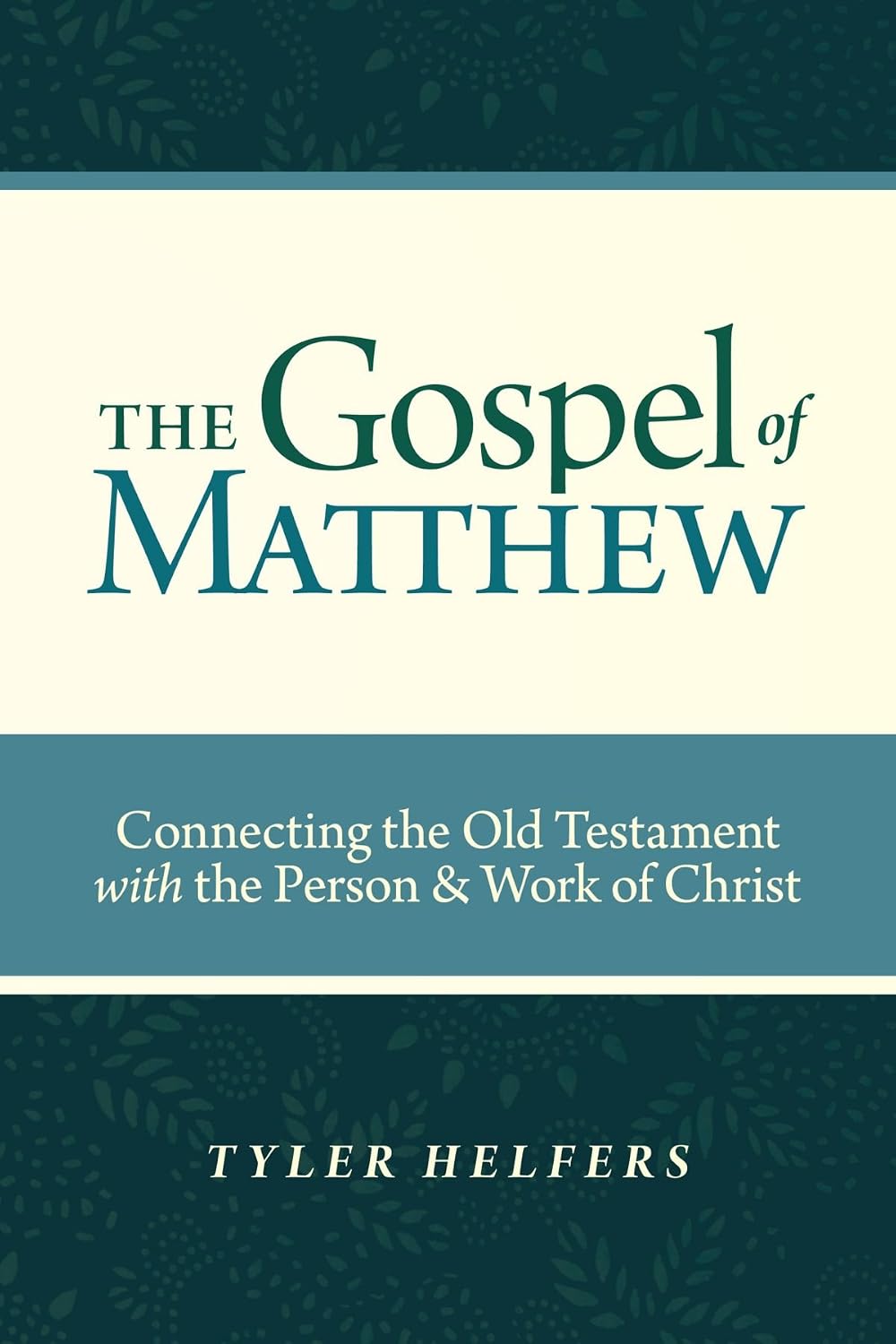 The Gospel of Matthew: Connecting the Old Testament With the Person ...