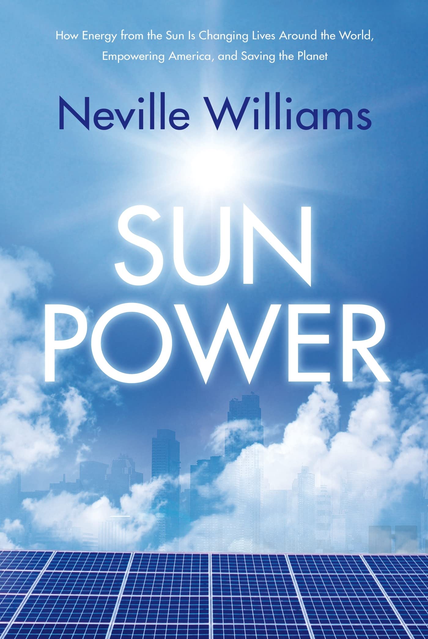 Buy Sun Power: How Energy from the Sun Is Changing Lives Around the ...