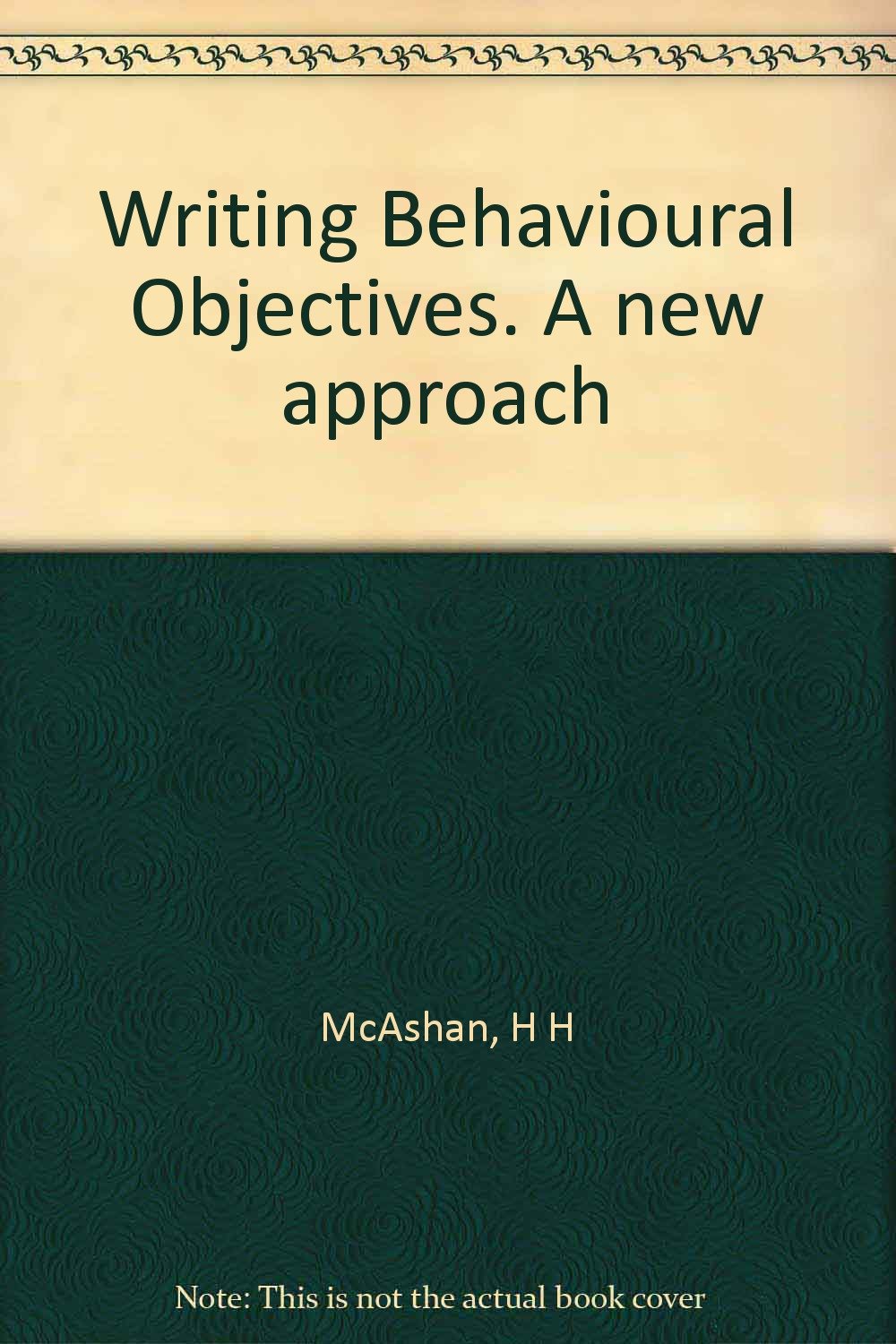 Writing Behavioural Objectives. A new approach: Amazon.co.uk: Books