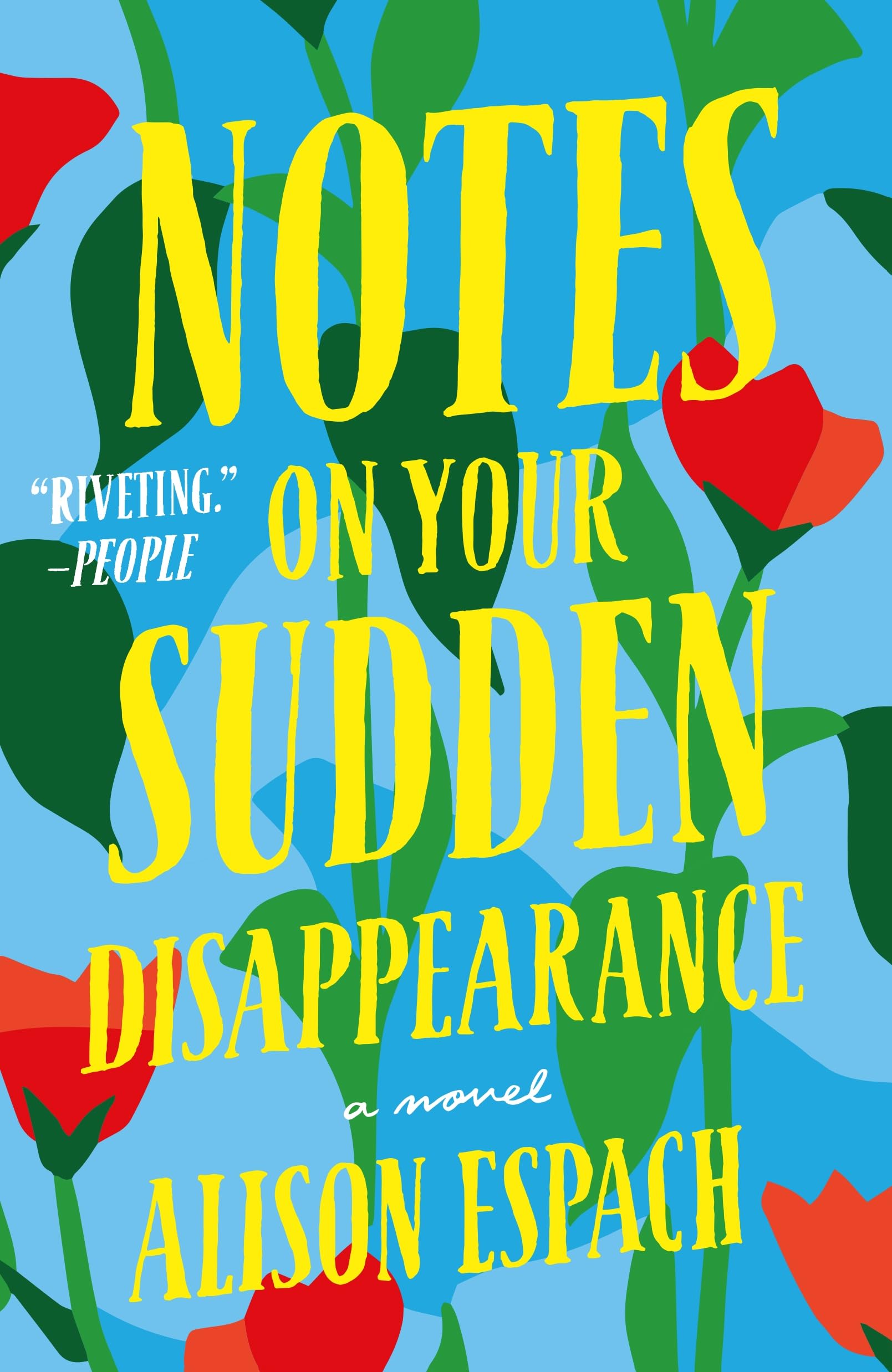 Notes on Your Sudden Disappearance: Espach, Alison: 9781250871442 ...
