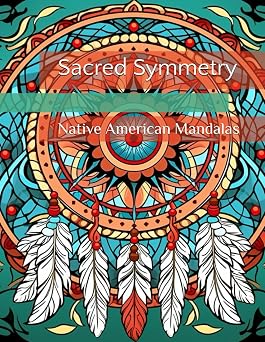 Amazon.com: Sacred Symmetry: Native American Mandalas: 9798863625768 ...