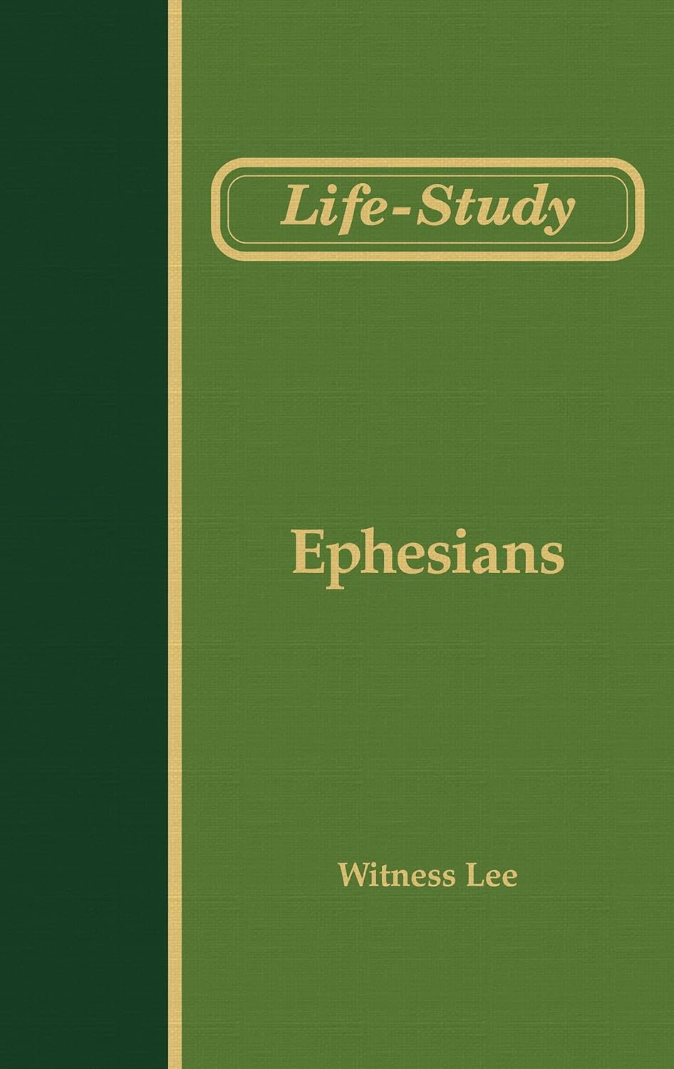 Life-study of Ephesians (Life-study of the Bible (2nd edition) Book 20 ...