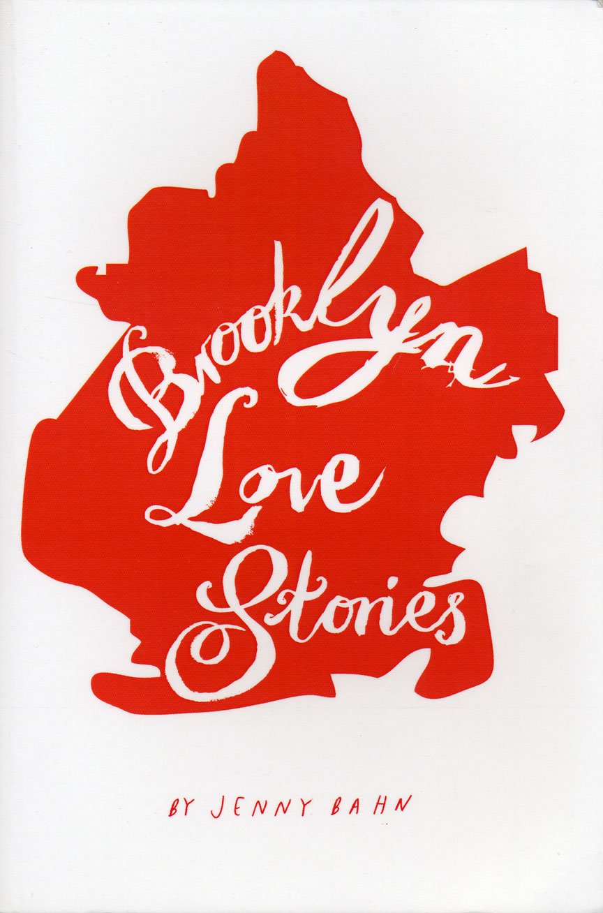 Brooklyn Love Stories: Bahn, Jenny: 9780615786308: Amazon.com: Books