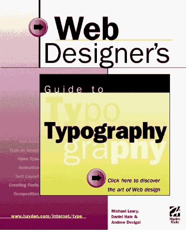 Web Designer's Guide to Typography: Leary, Michael, Hale, Daniel ...