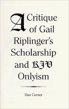 A Critique Of Gail Riplinger's Scholarship And KJV Onlyism: Corner ...