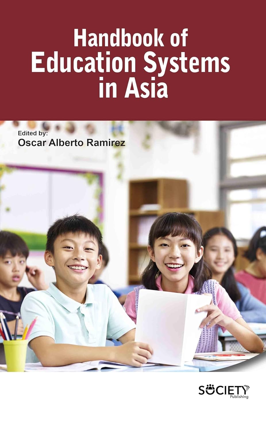 Handbook of Education Systems in Asia: Ramirez, Oscar Alberto ...