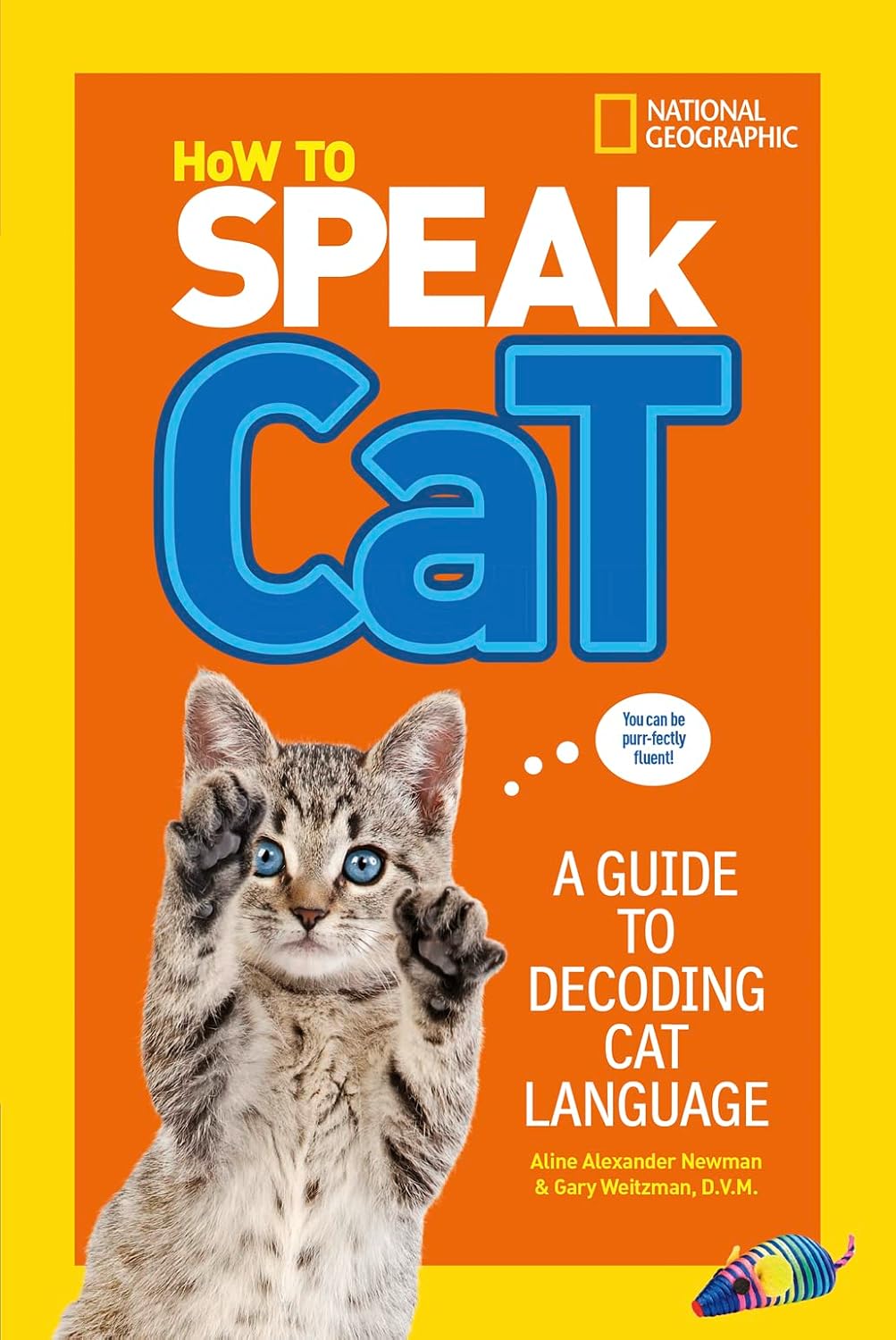 How To Speak Cat: A Guide to Decoding Cat Language : Kids, National ...