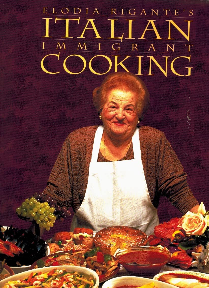Italian Immigrant Cooking (Immigrant Cookbook Series, Bk. #1): Rigante ...