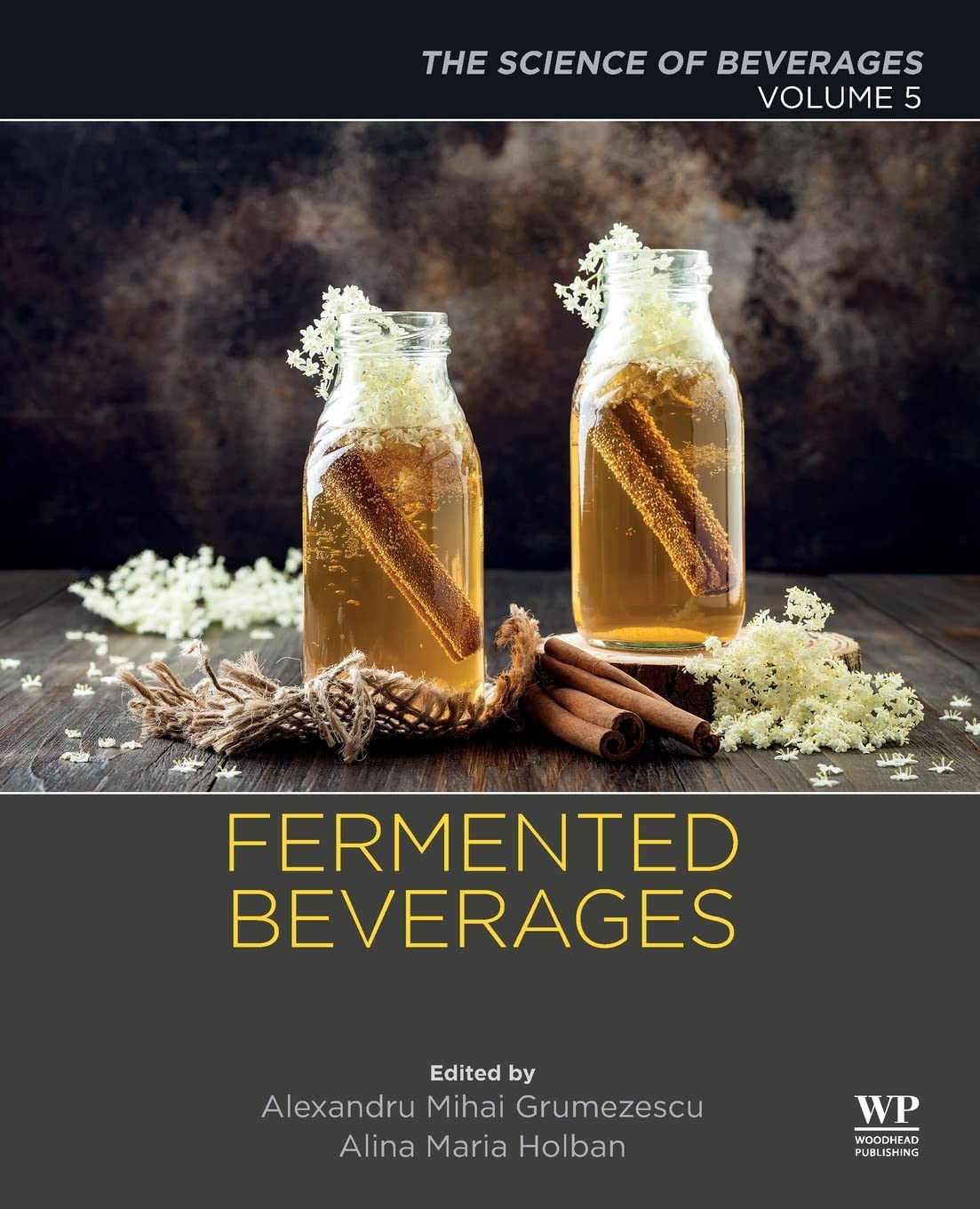 Fermented Beverages: Volume 5. The Science of Beverages: Grumezescu ...