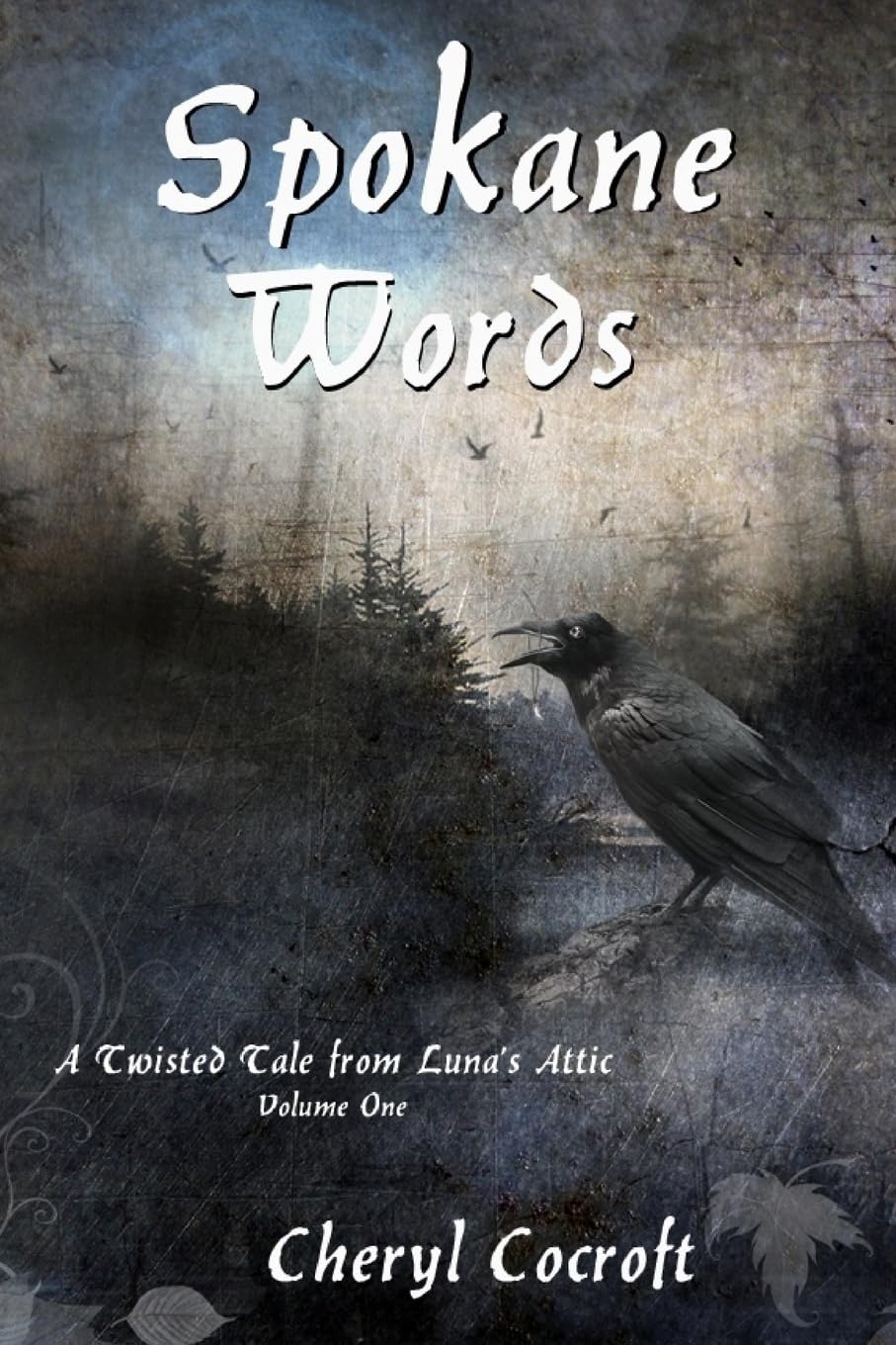 Spokane Words: A Twisted Tale from Luna's Attic, Book 1 (Twisted Tales ...