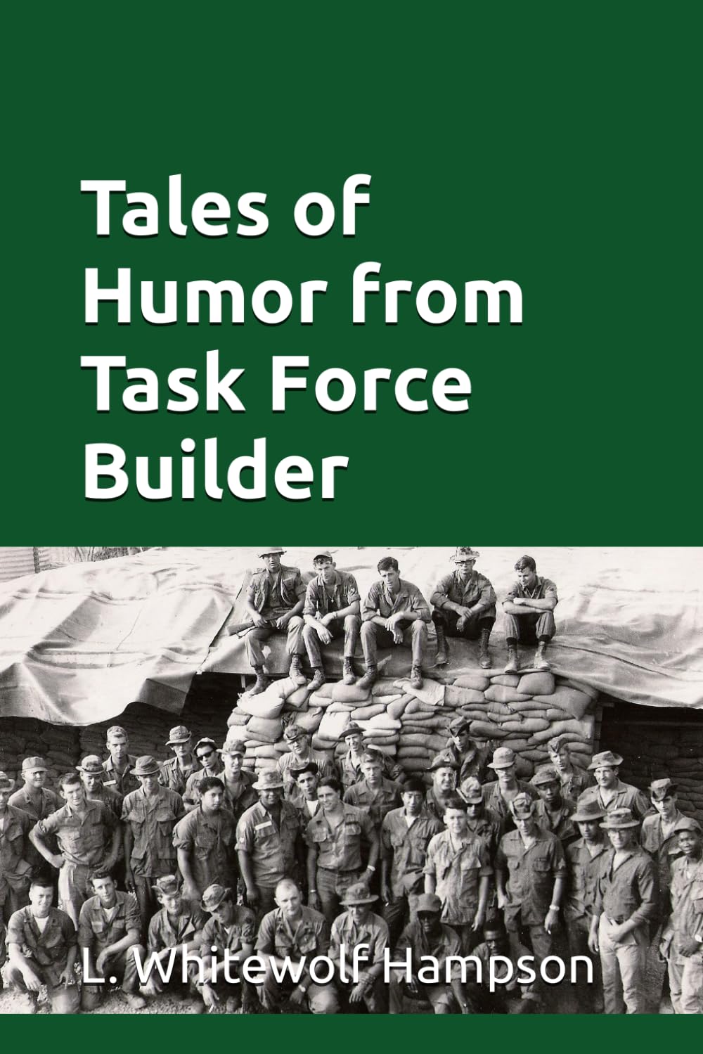 Tales of Humor from Task Force Builder: Hampson, L. Whitewolf ...