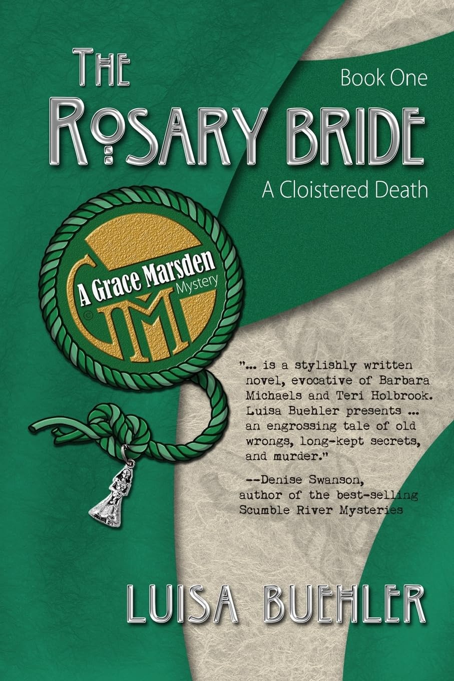 The Rosary Bride: A Cloistered Death (Grace Marsden Mystery): Buehler ...