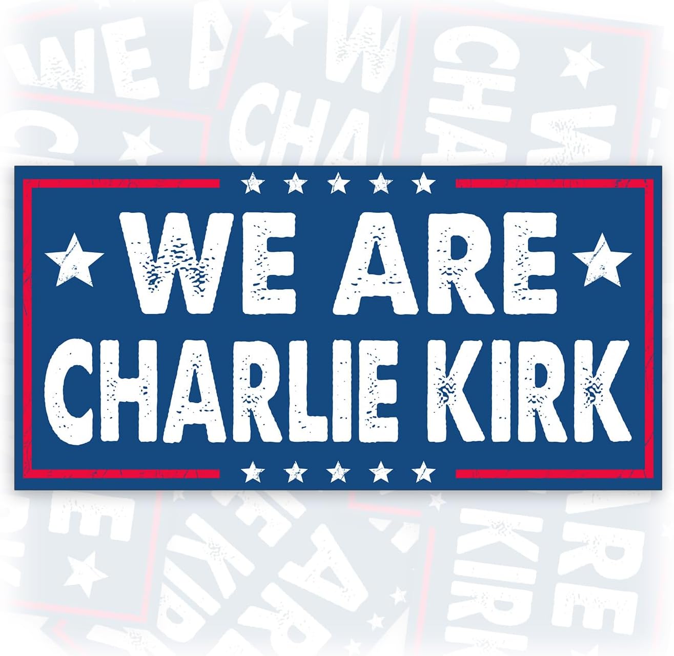 Amazon.com: We are Charlie Kirk | Bumper Sticker or Car Magnet ...