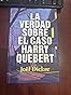 La verdad sobre el caso Harry Quebert (edicion limitada) (Campaña ...