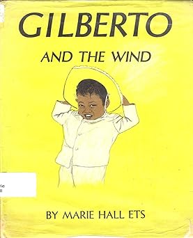 Gilberto and the Wind: Marie Hall Ets, Marie Hall Ets: Amazon.com: Books