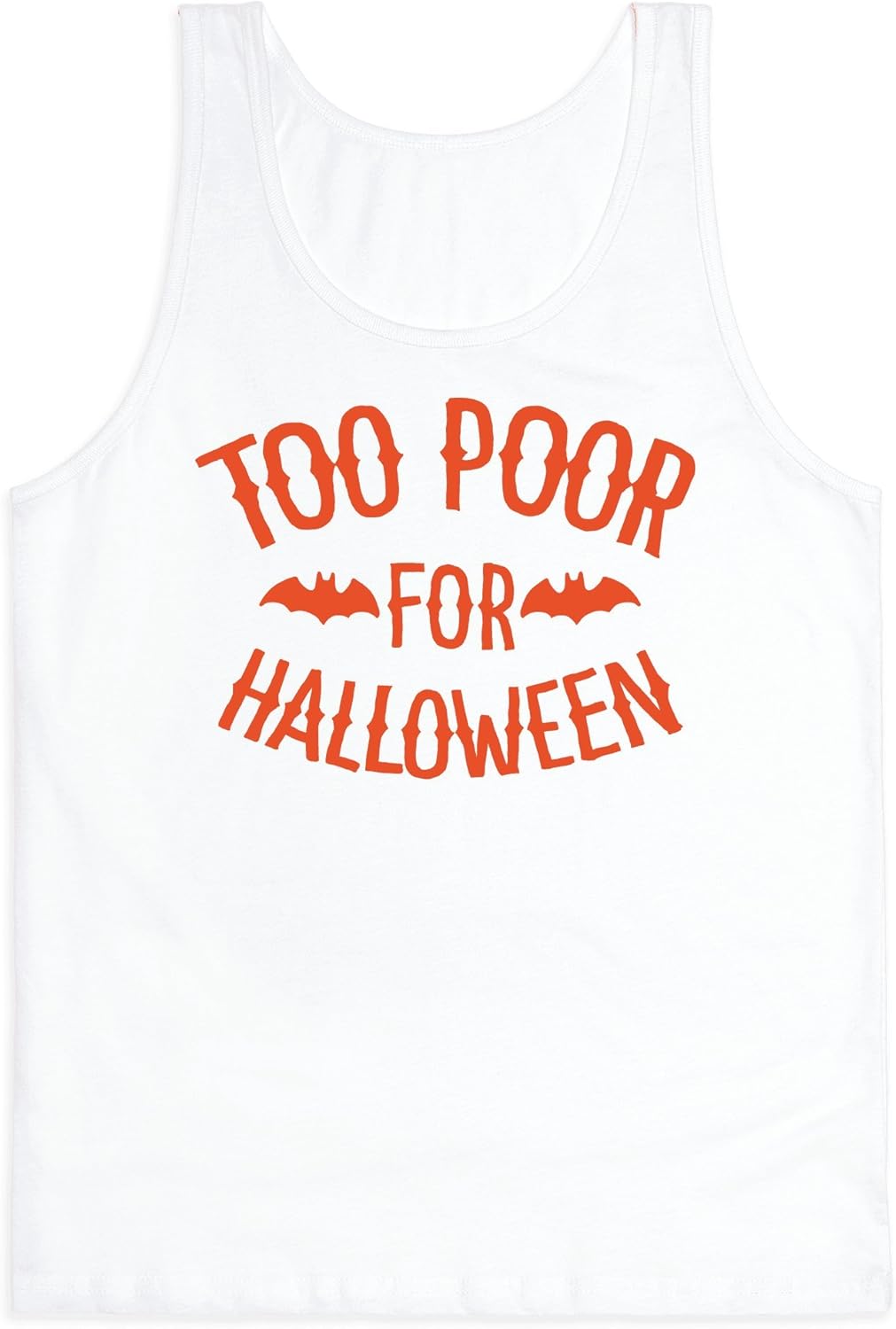 LookHUMAN Too Poor for Halloween White Unisex Tank at Amazon Men’s ...