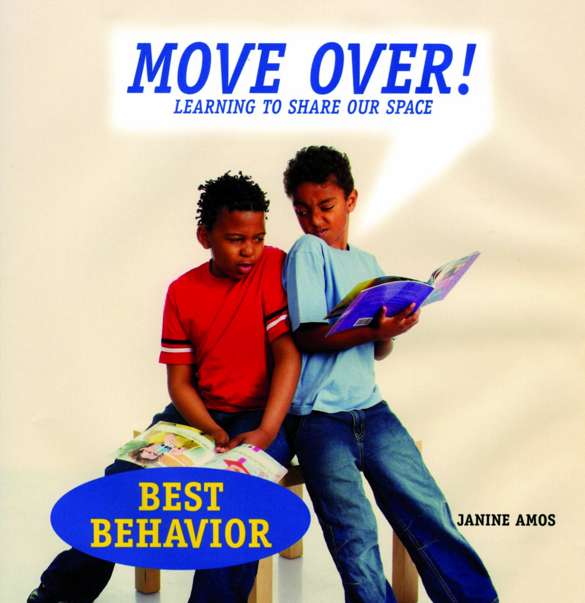 Move Over!: Learning to Share Our Space (Best Behavior): Amos, Janine ...